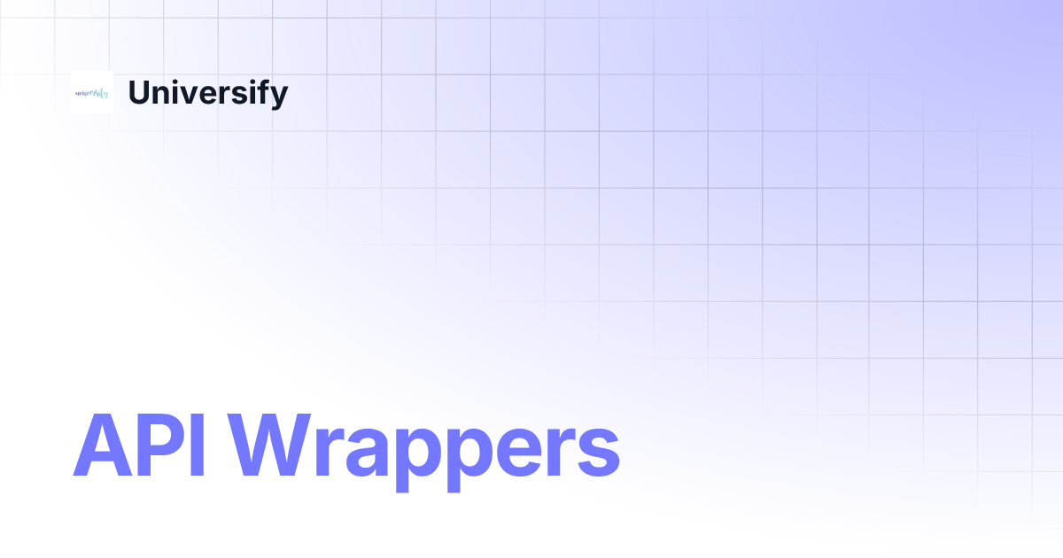 API Wrappers | Universify